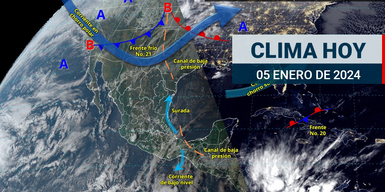 Clima hoy 5 de enero; frente frío No. 21 provocará lluvias y heladas en ...