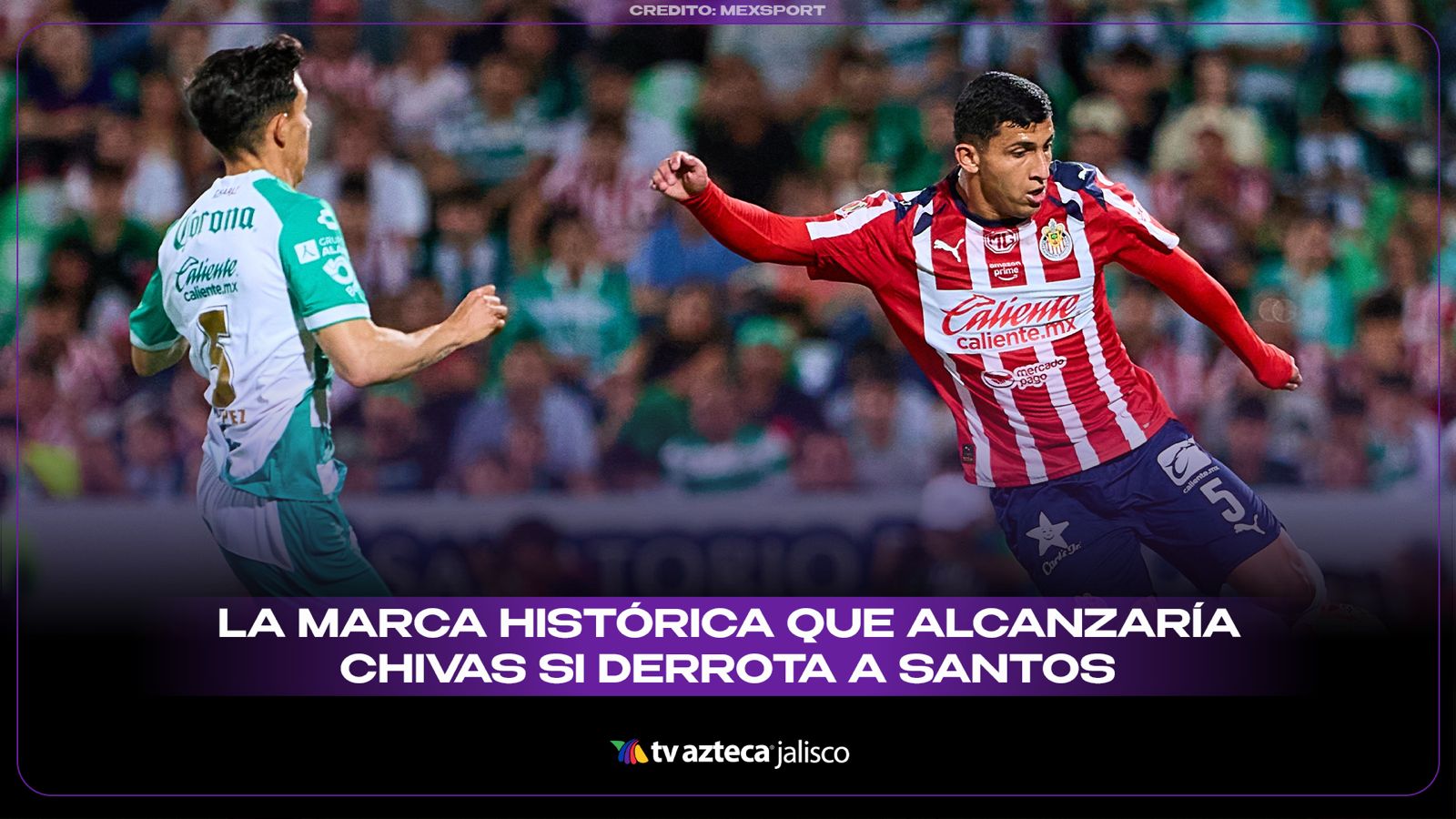 Chivas va por una marca histórica en el Akron ante Santos Laguna