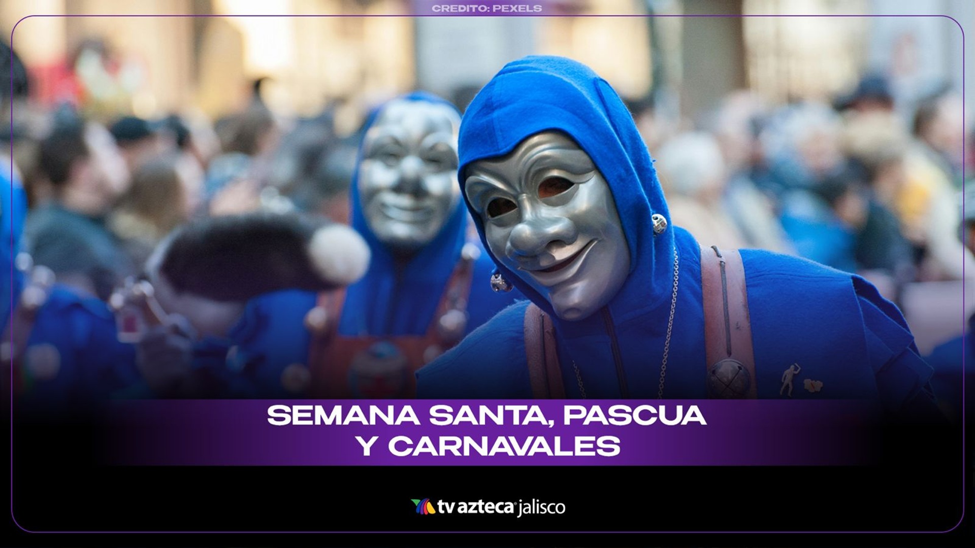 Cuaresma: ¿Cuál es la relación de la Semana Santa, Pascua y los Carnavales?