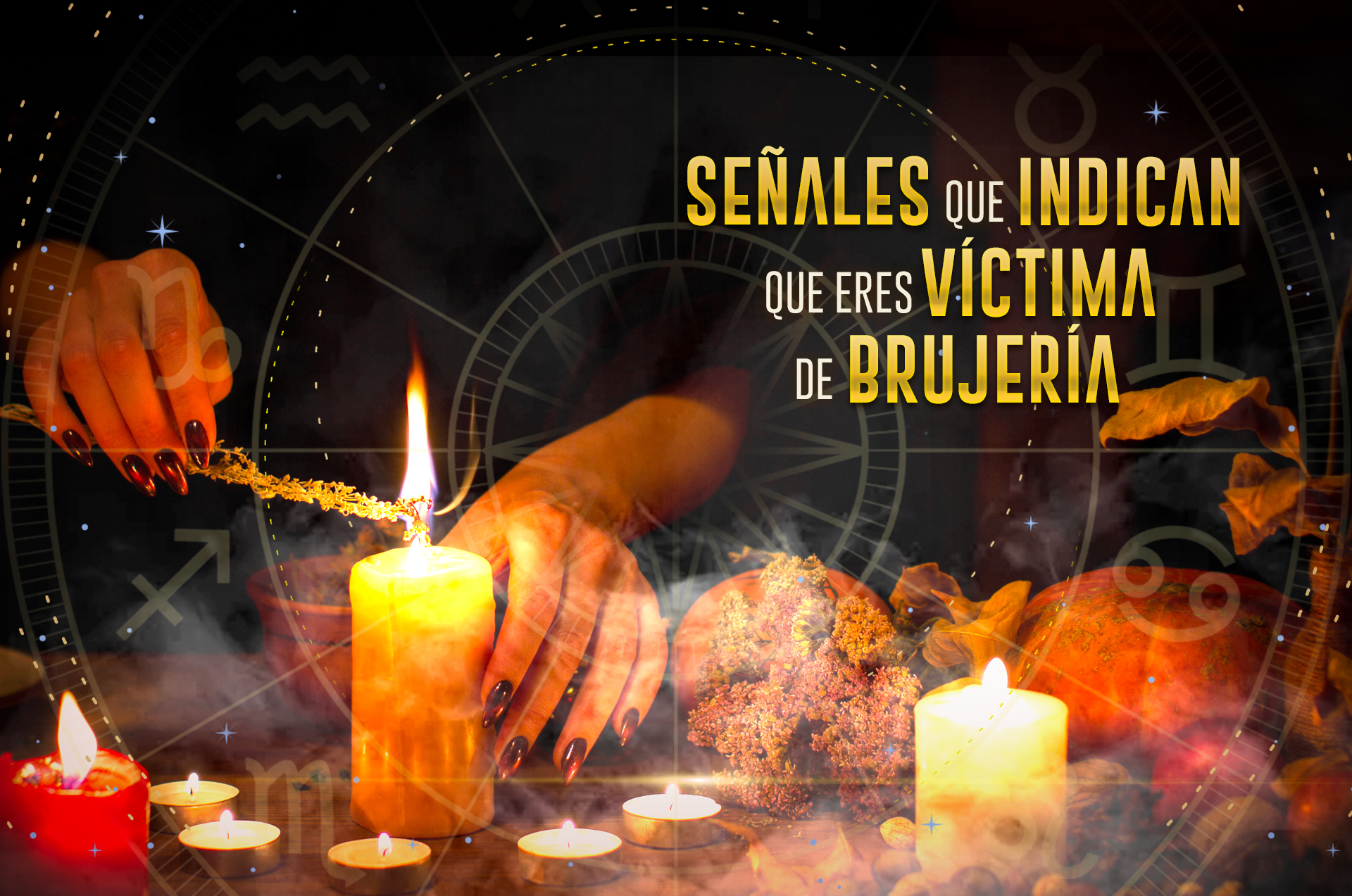 FOTOS | Señales que indican que eres Víctima de Brujería.
