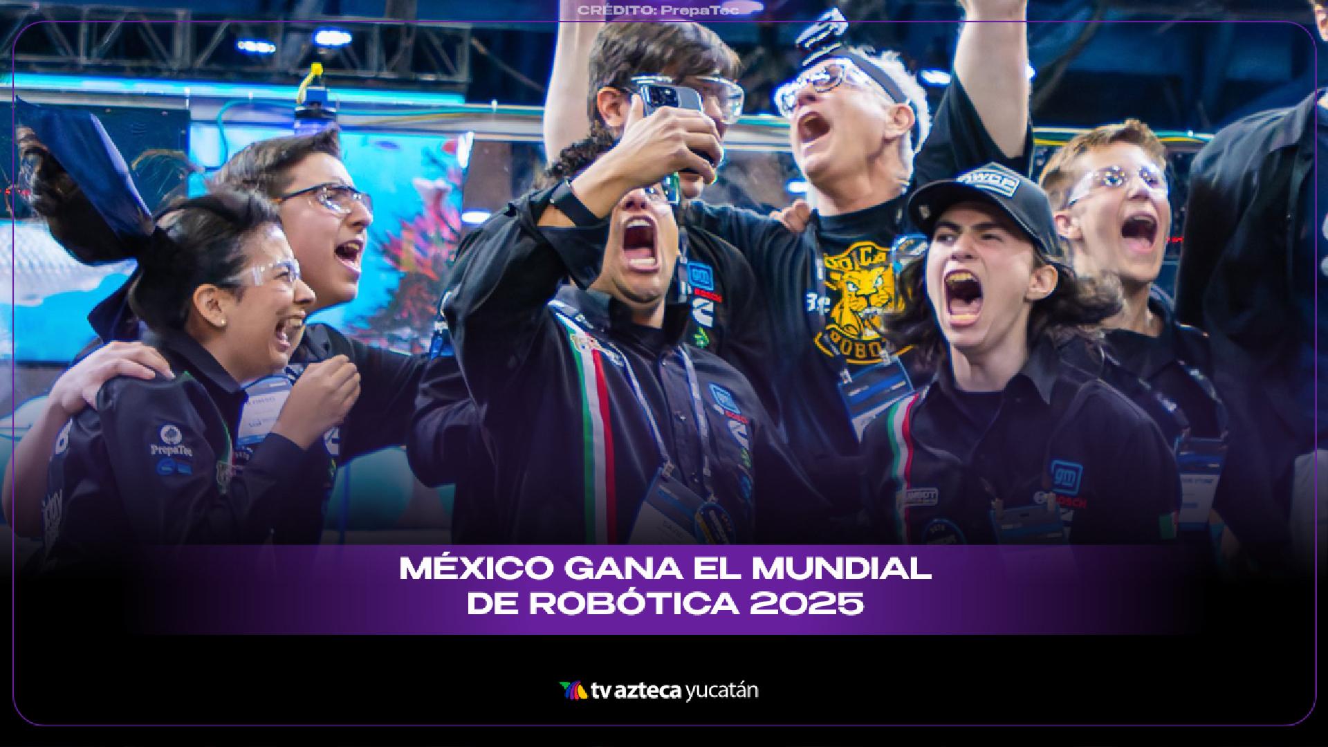 México gana el Mundial de Robótica 2025 y logra el bicampeonato con ...