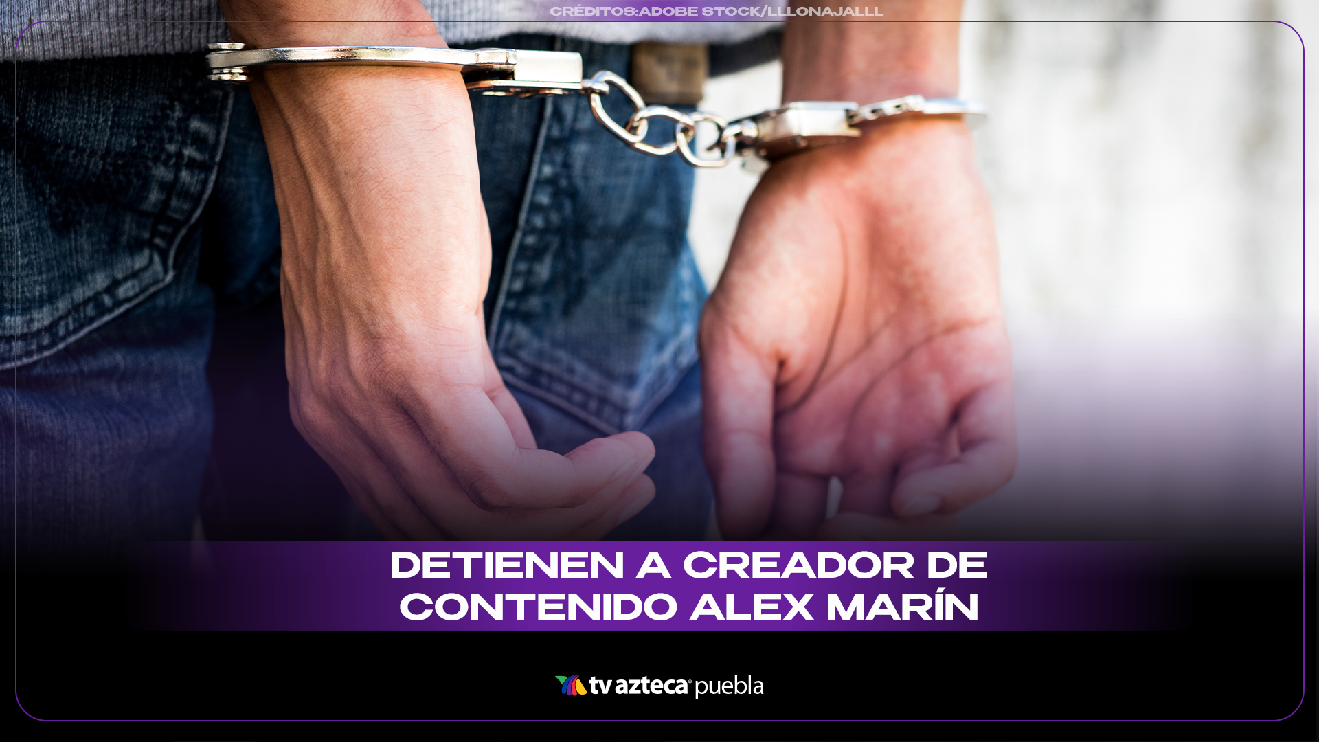 Alex Marín arrestado en Jalisco por presunto abuso de menor