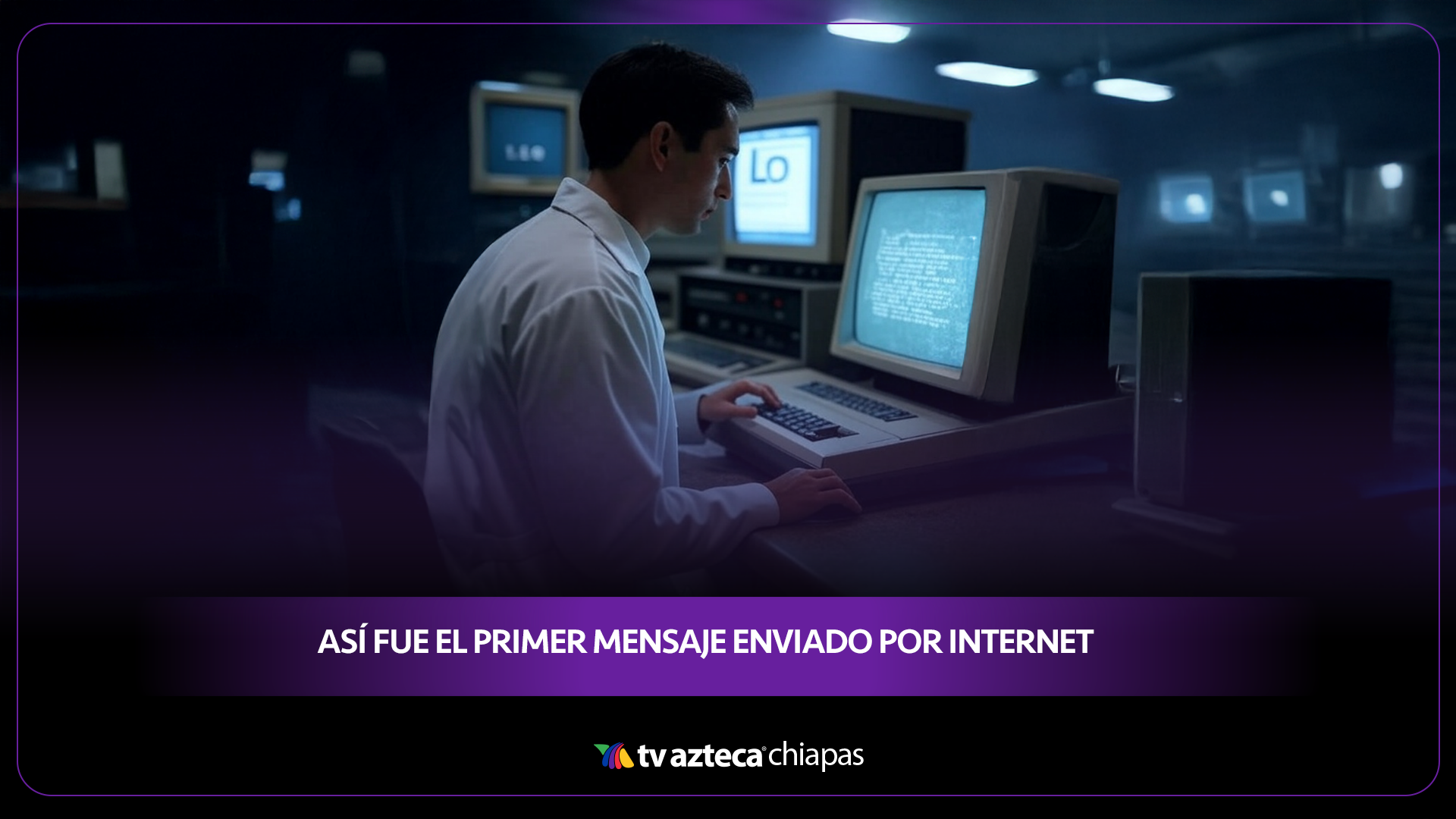 Cómo nació internet: el primer mensaje enviado en la historia