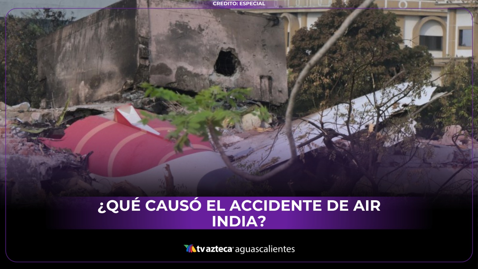 ¿Cuál fue la causa del accidente de Air India que dejó varios muertos? VIDEO