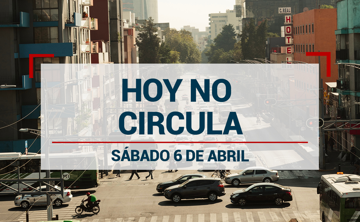 Hoy No Circula: ¿Qué autos descansan el sábado 6 de abril en CDMX?