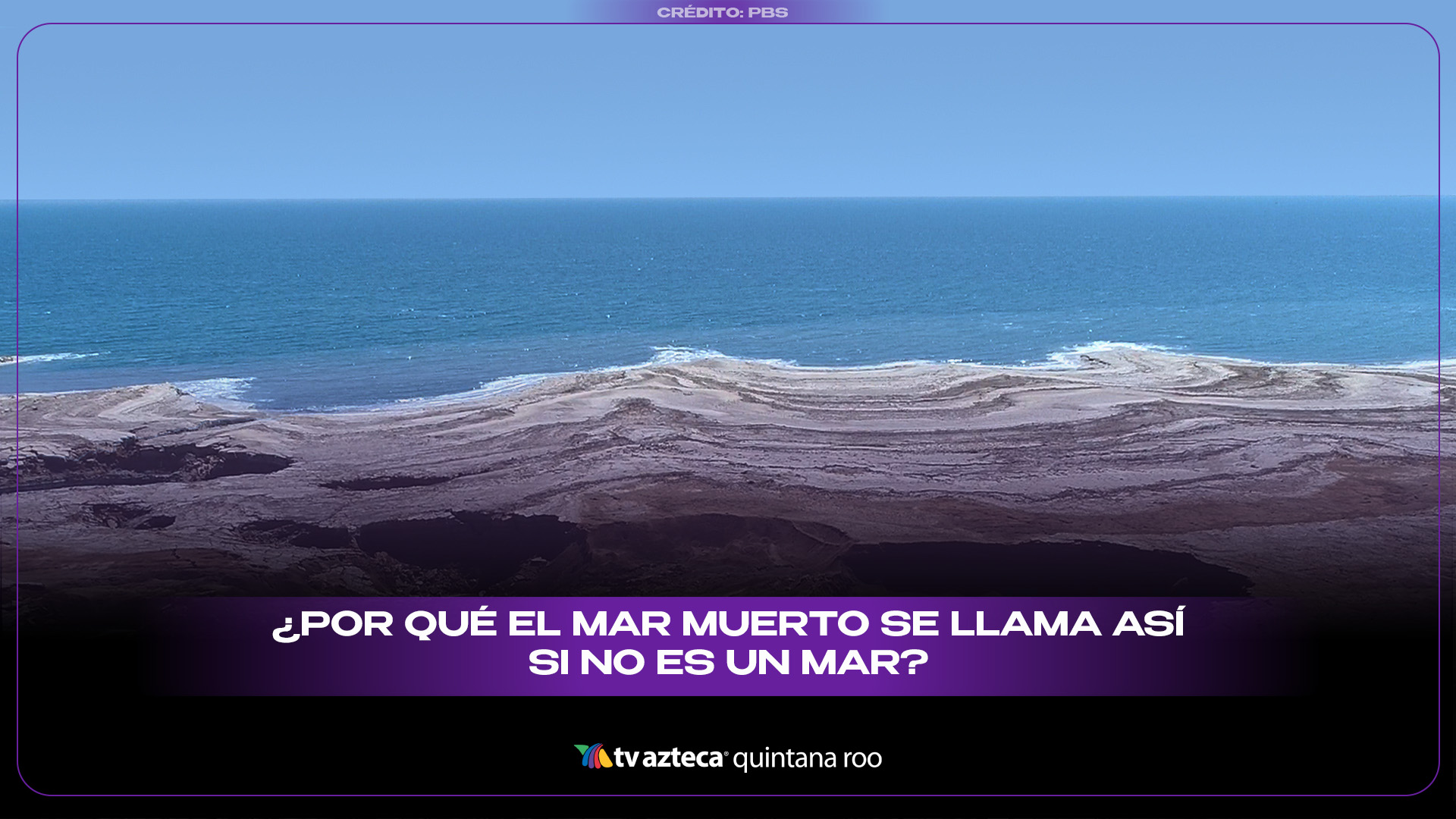 El mar muerto, ¿No es un mar?