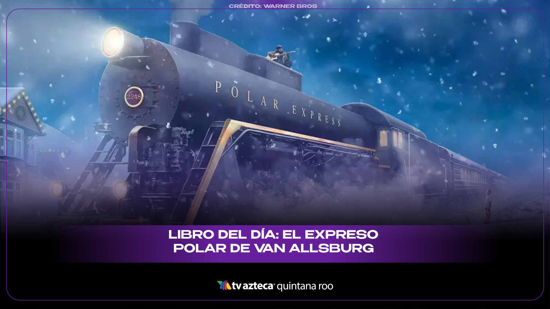 El Expreso Polar de Van Allsburg ¿de qué se trata?