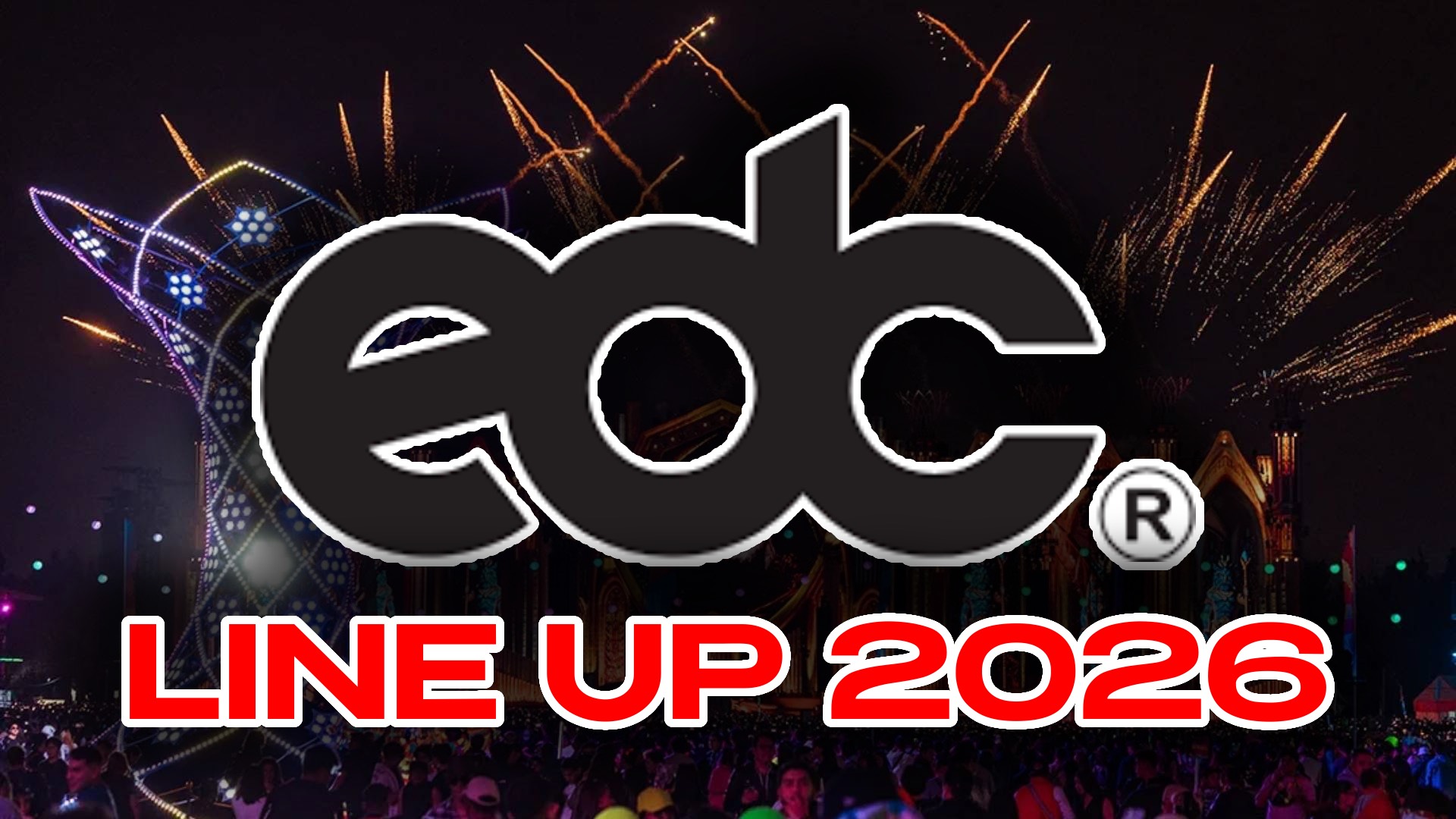 Line Up EDC México 2026: ¿Qué DJs estarán en el festival de música ...
