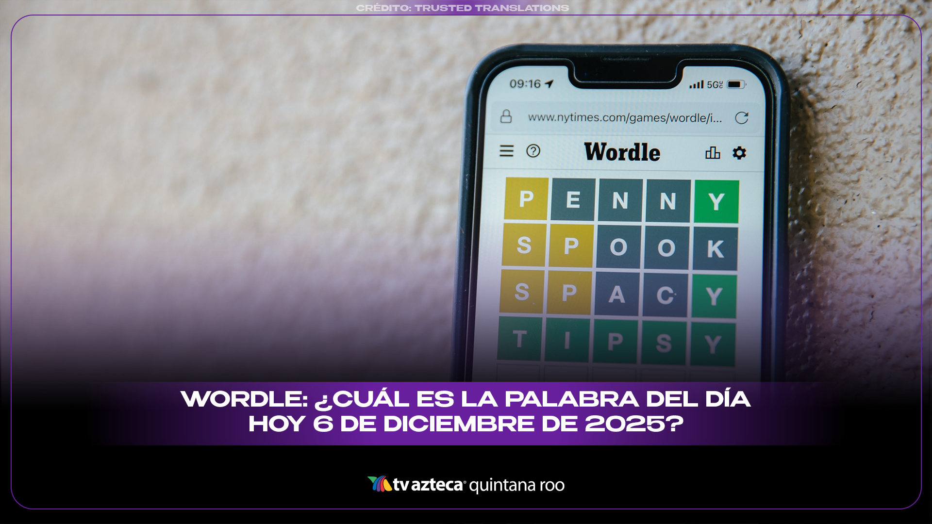 Wordle: ¿Cuál es la palabra del día hoy 6 de diciembre de 2025?