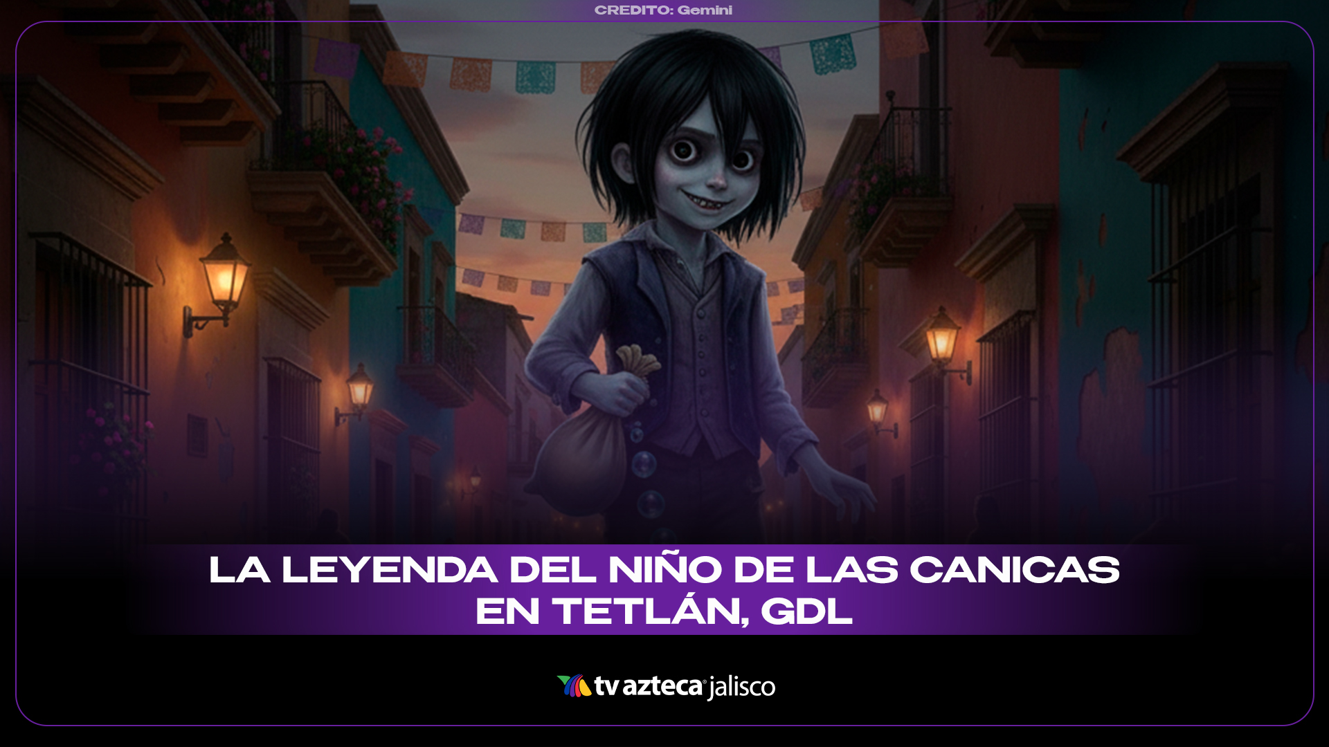 La leyenda del niño de las canicas de Tetlán, en Guadalajara; así ...