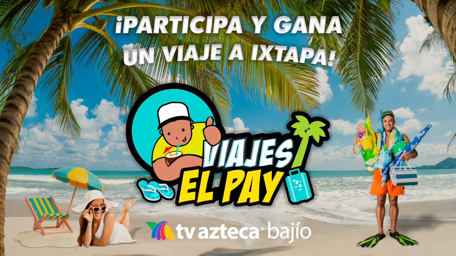 Participa y gana un viaje a Ixtapa: ‘Viajes El Pay’ y ADN40 Deportes en ...