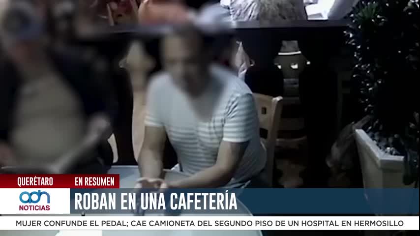 Robo en cafetería del centro de Querétaro: sujetos se hicieron pasar ...