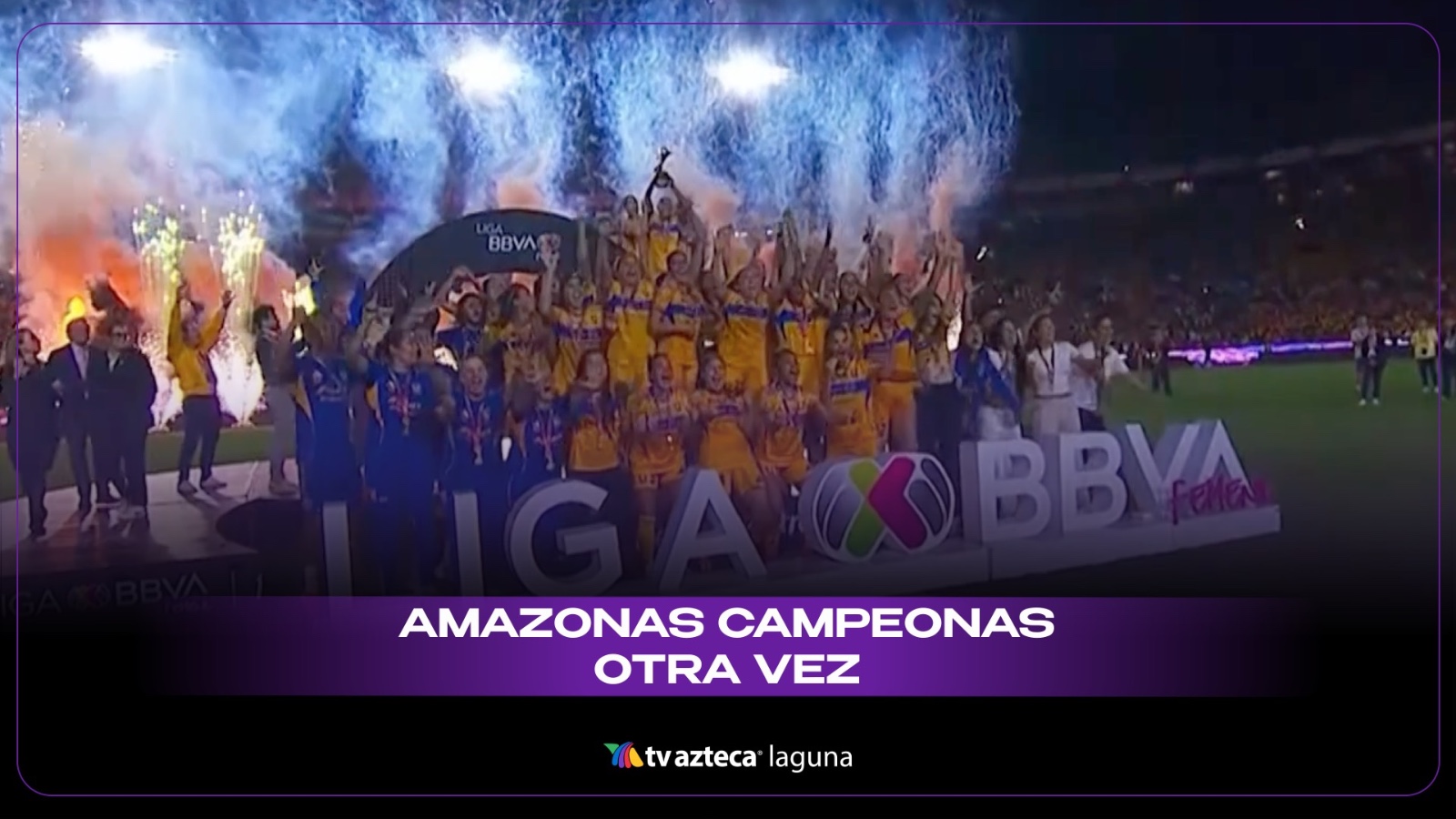 Tigres Femenil Campeón 2025: Las Amazonas conquistan su séptimo título ante América