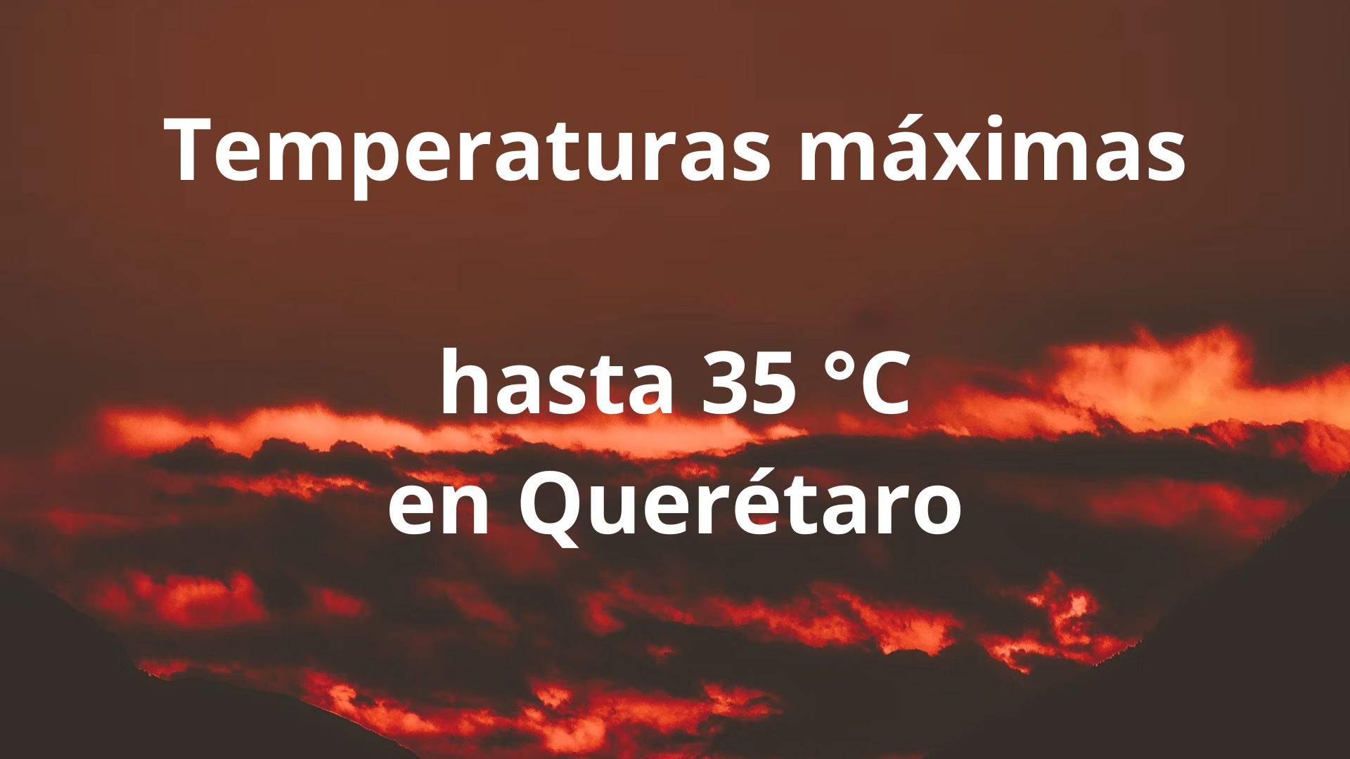 Clima en Querétaro hoy 13 de abril: ¿cuál será la temperatura máxima y ...