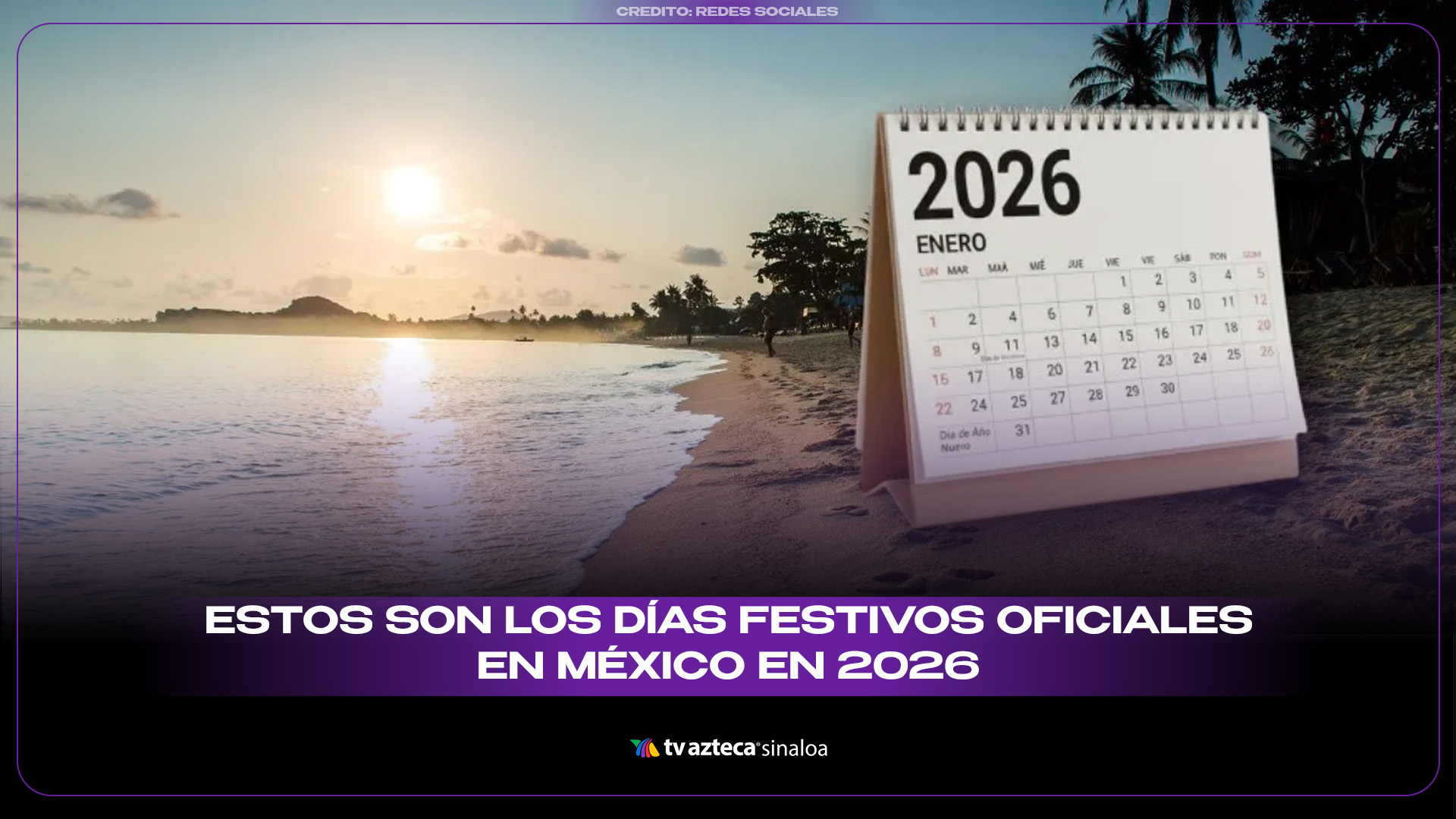 Días Festivos Y Descansos Obligatorios En México 2026 Video