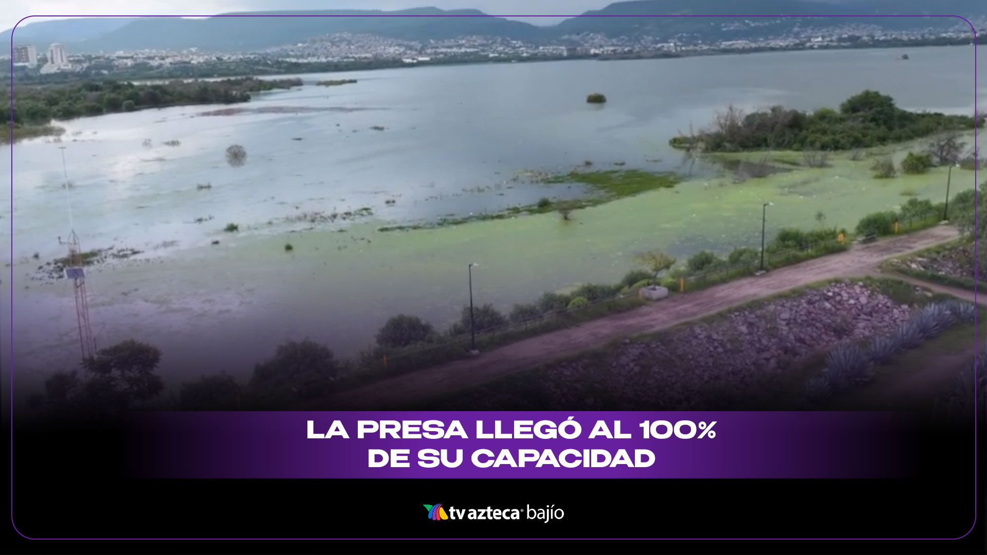 Presa El Palote León 2025: Supera 100% capacidad, récords anteriores