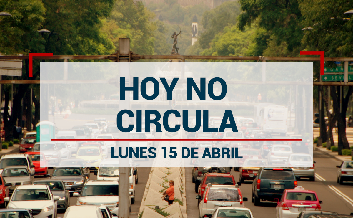 Hoy No Circula: ¿Qué autos descansan el lunes 15 de abril en CDMX y Edomex?