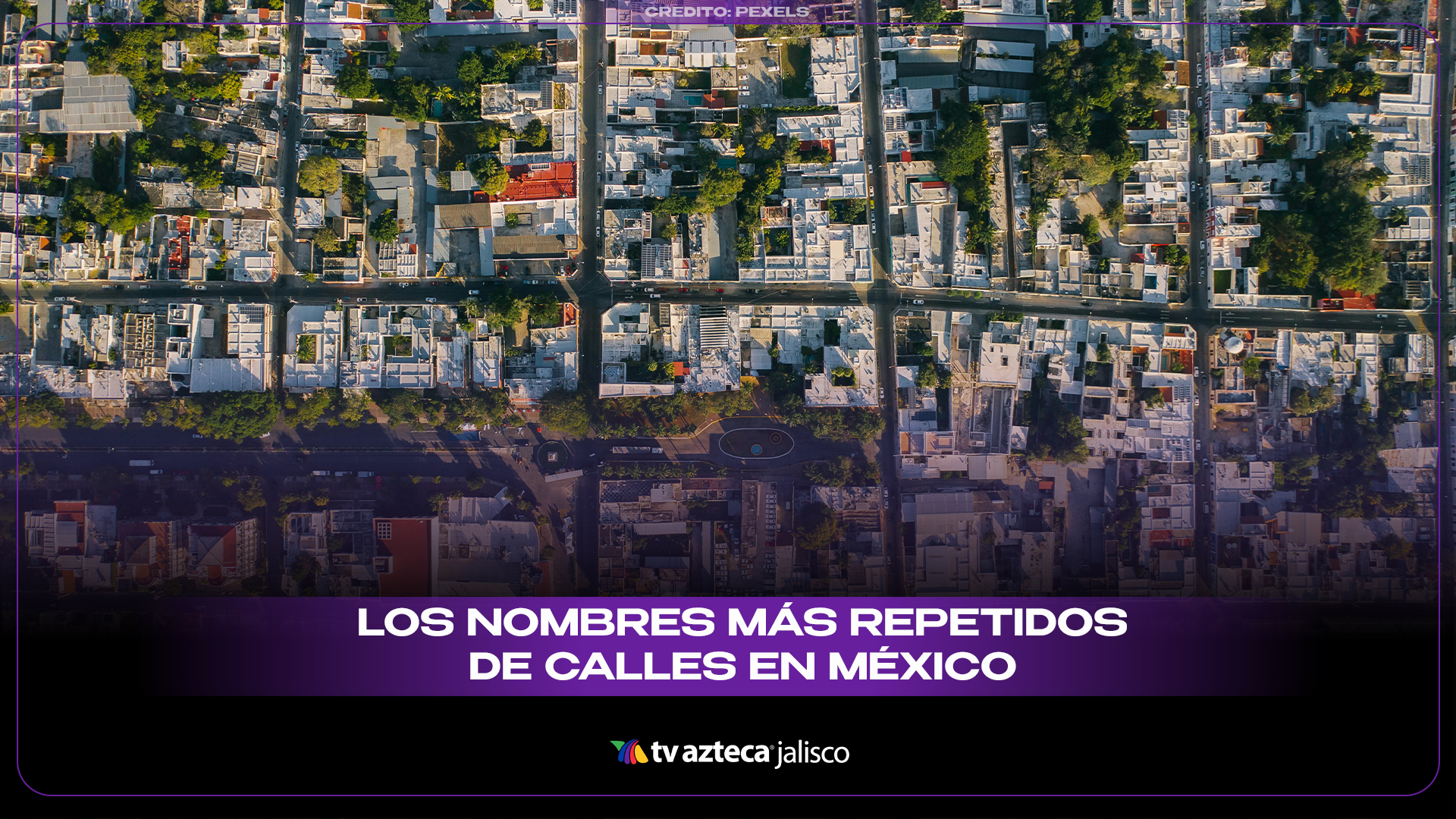 ¿Qué nombres de calles se repiten más en México y Guadalajara?