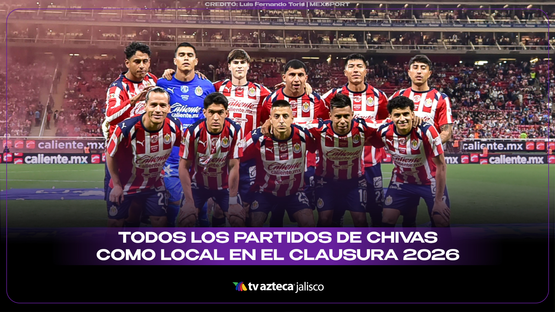 Calendario Chivas: Todos los partidos de LOCAL que el Guadalajara ...