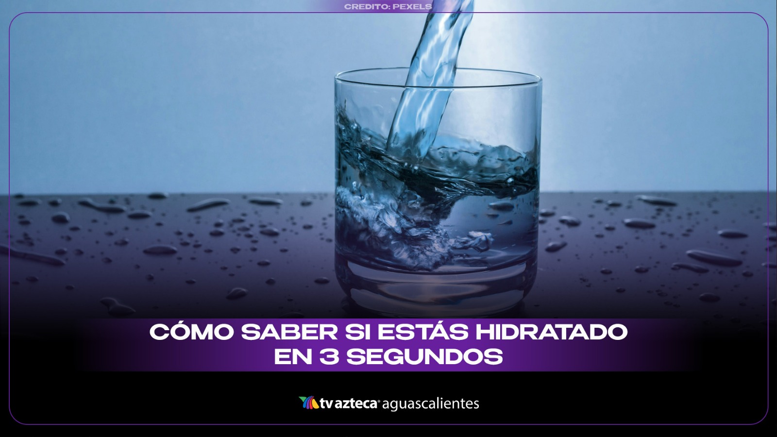 Cómo saber si estás deshidratado en casa con este truco de 3 segundos