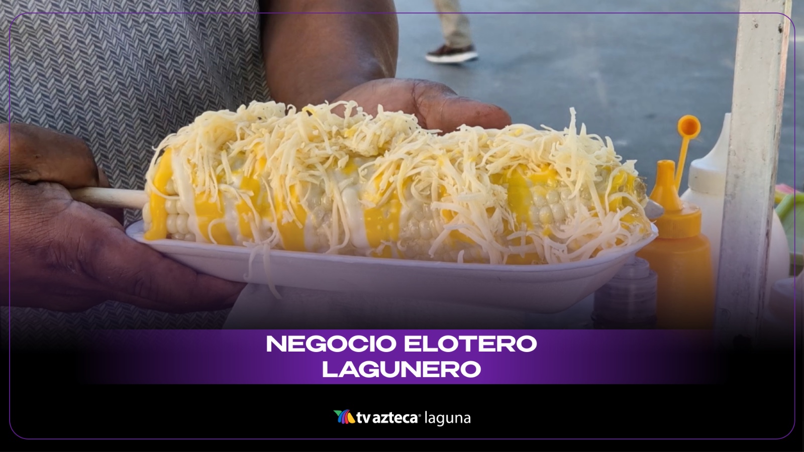 Más de una década vendiendo elotes en La Laguna