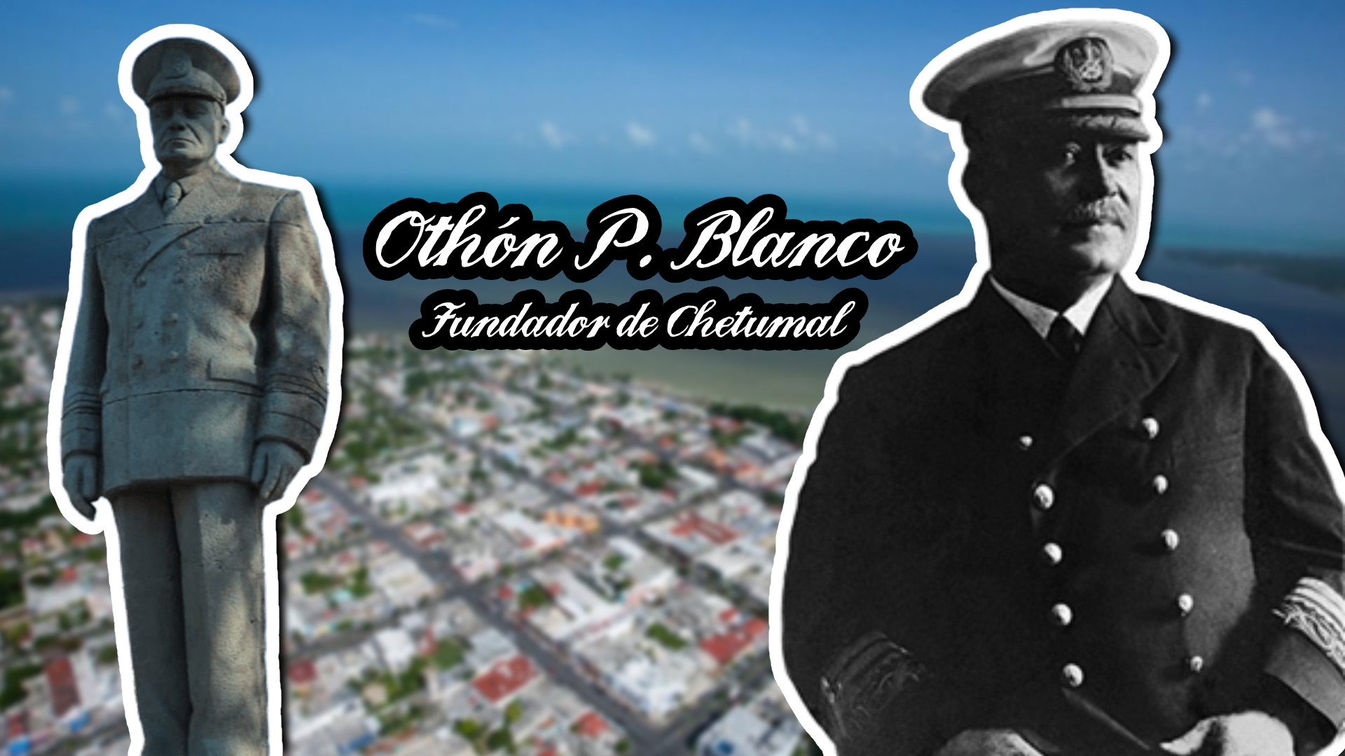Chetumal: ¿Quién es Othón P. Blanco y por qué un municipio de Quintana Roo lleva su nombre?