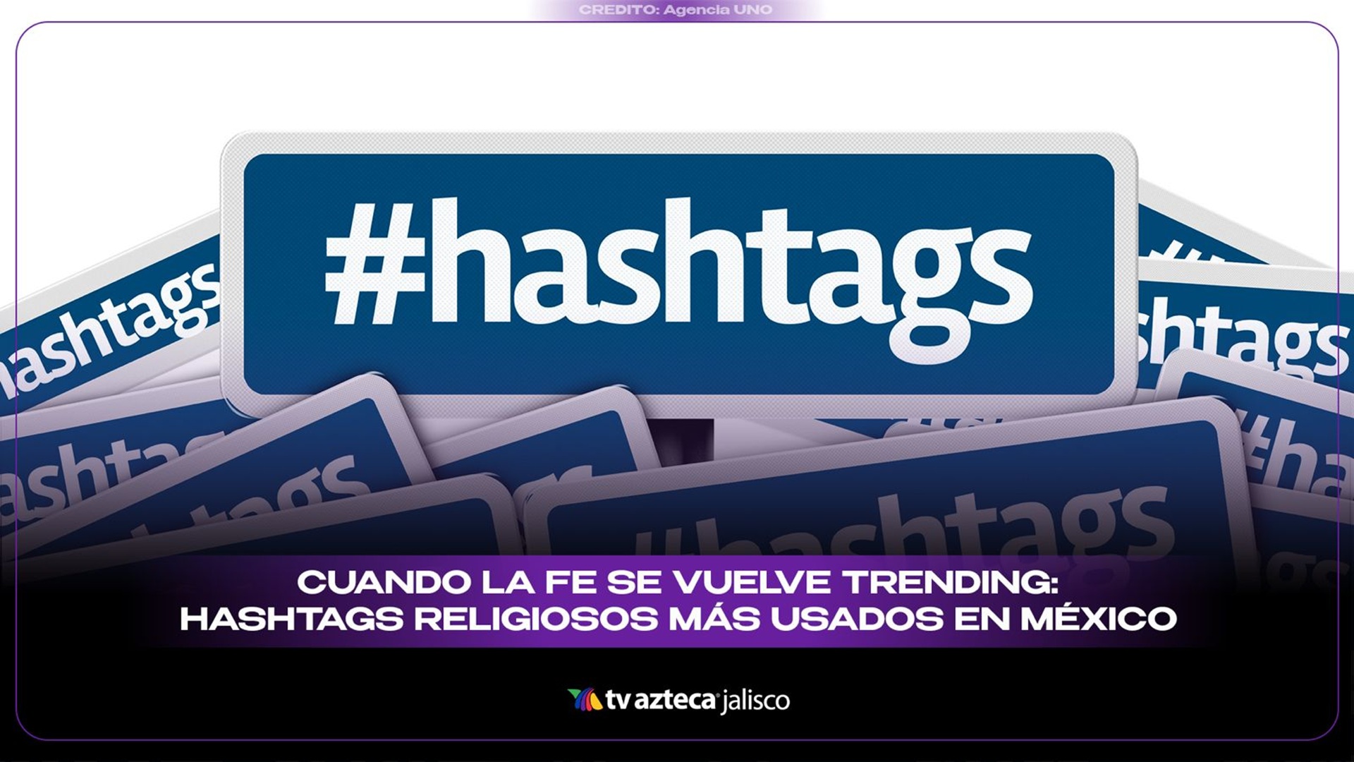 Fe en México: hashtags más populares en Instagram y X usados por católicos