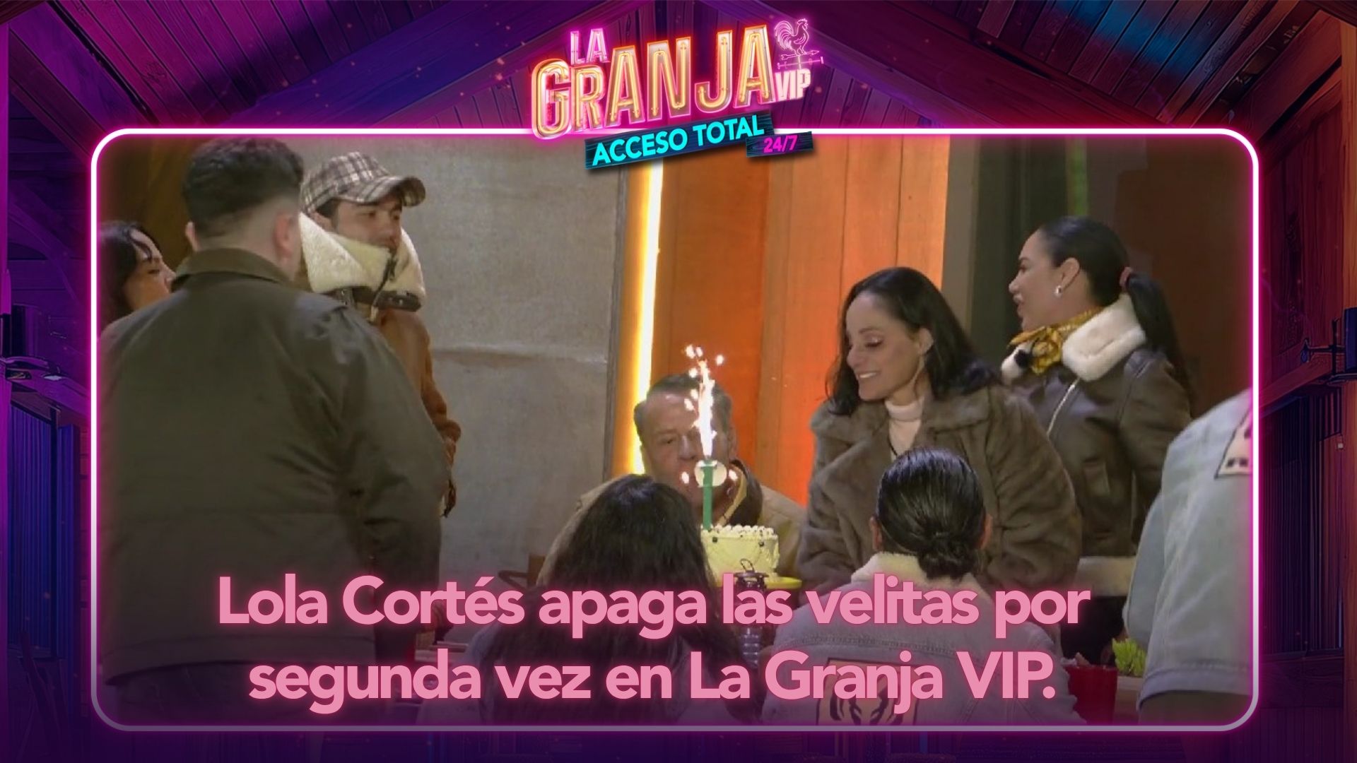 La Granja VIP en VIDEO: Cena especial, pastel y Mañanitas para Lola ...