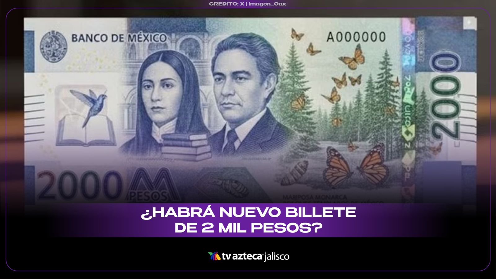 ¿Qué se sabe del nuevo billete de 2 mil pesos que circulará en México?