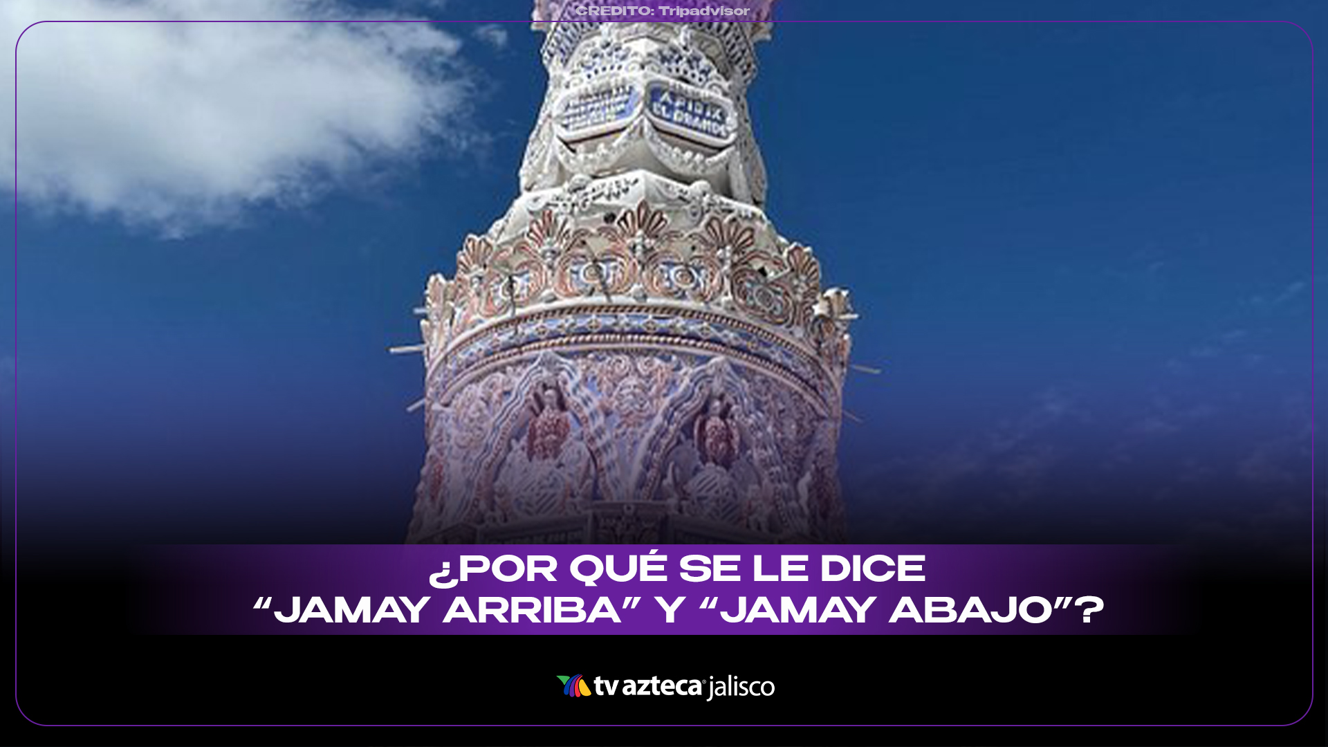 Pueblos de Jalisco: ¿Por qué se le dice "Jamay arriba" y "Jamay abajo"?