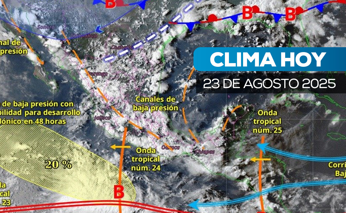 Clima en México 23 de agosto de 2025 pronostica que haya temperaturas ...