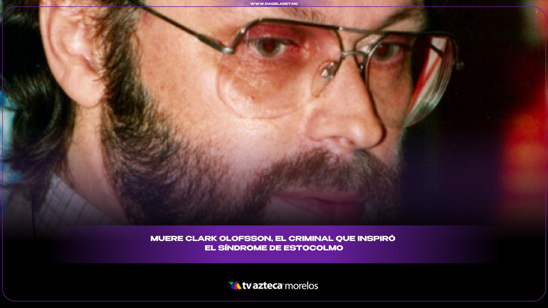 Muere Clark Olofsson, el delincuente que dio origen al síndrome de ...