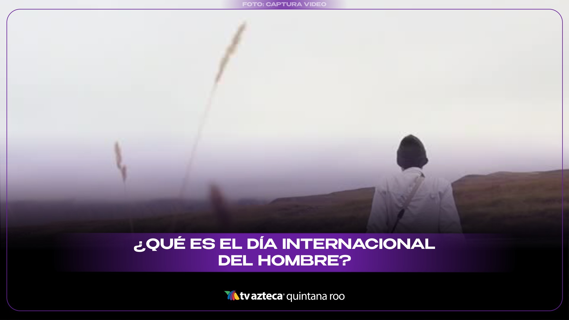 ¿Qué es el Día Internacional del Hombre? Esto debes saber al respecto
