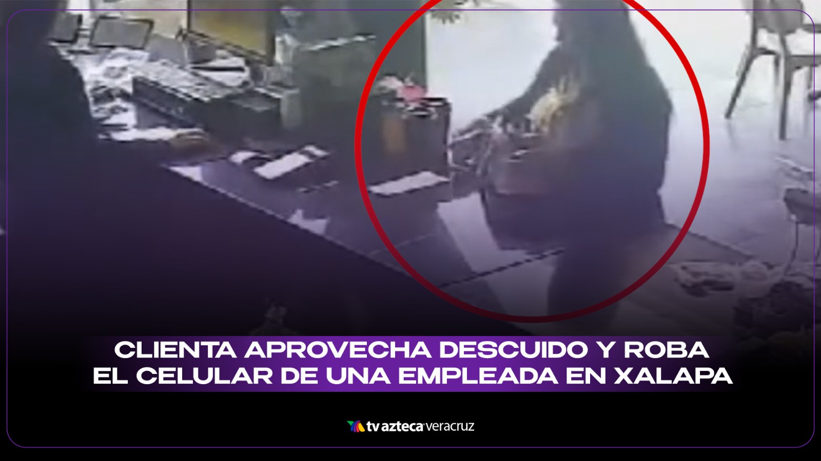 ¿Quién es la mujer que robó a empleada de cafetería en Xalapa?