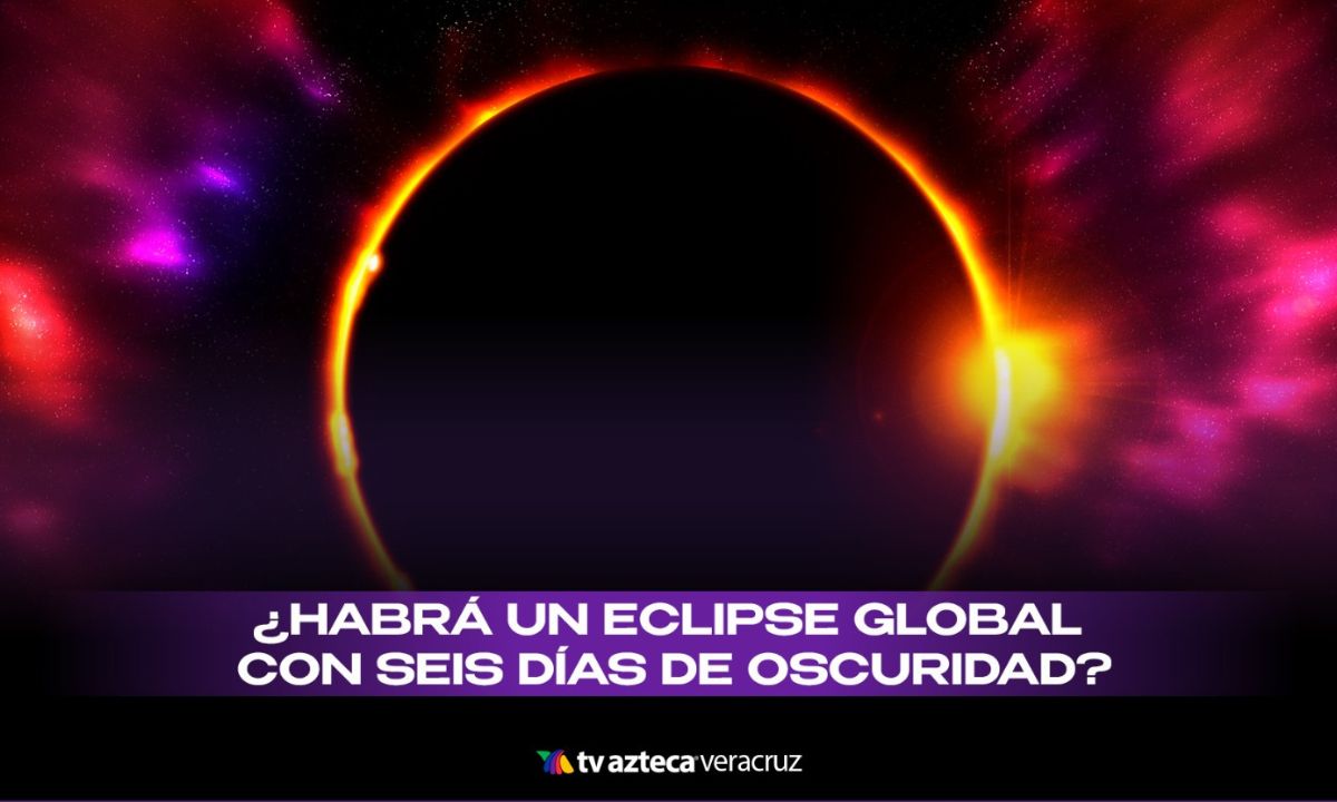¿Habrá un eclipse global con seis días de oscuridad? Esto se sabe