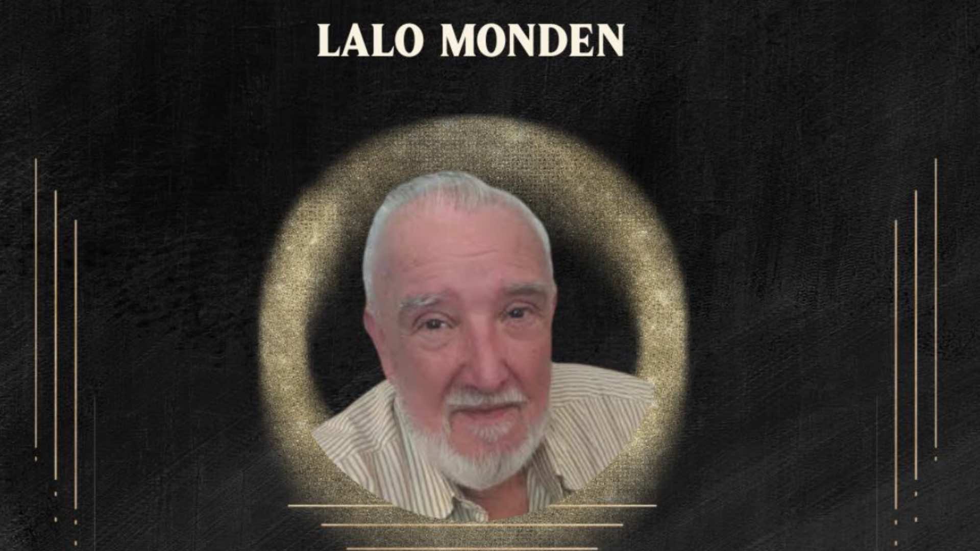 ¿De qué murió el actor Lalo Monden?