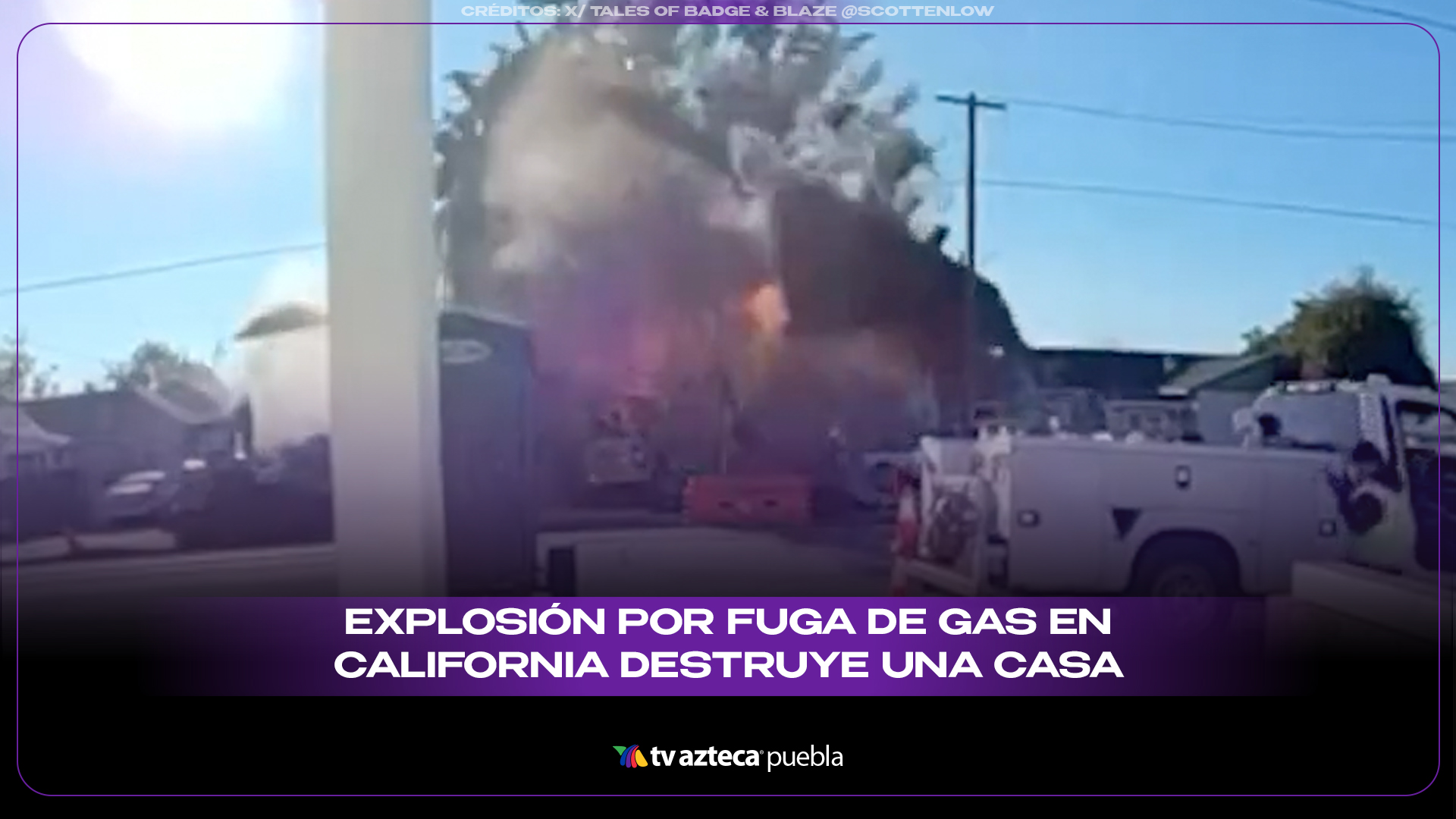 Video de explosión por fuga de gas en California: casa destruida y seis ...