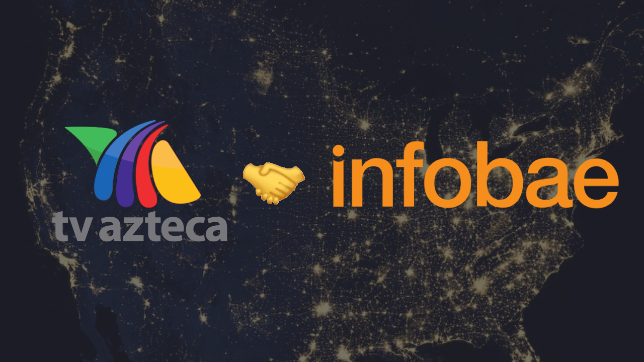 TV Azteca e Infobae anuncian alianza informativa