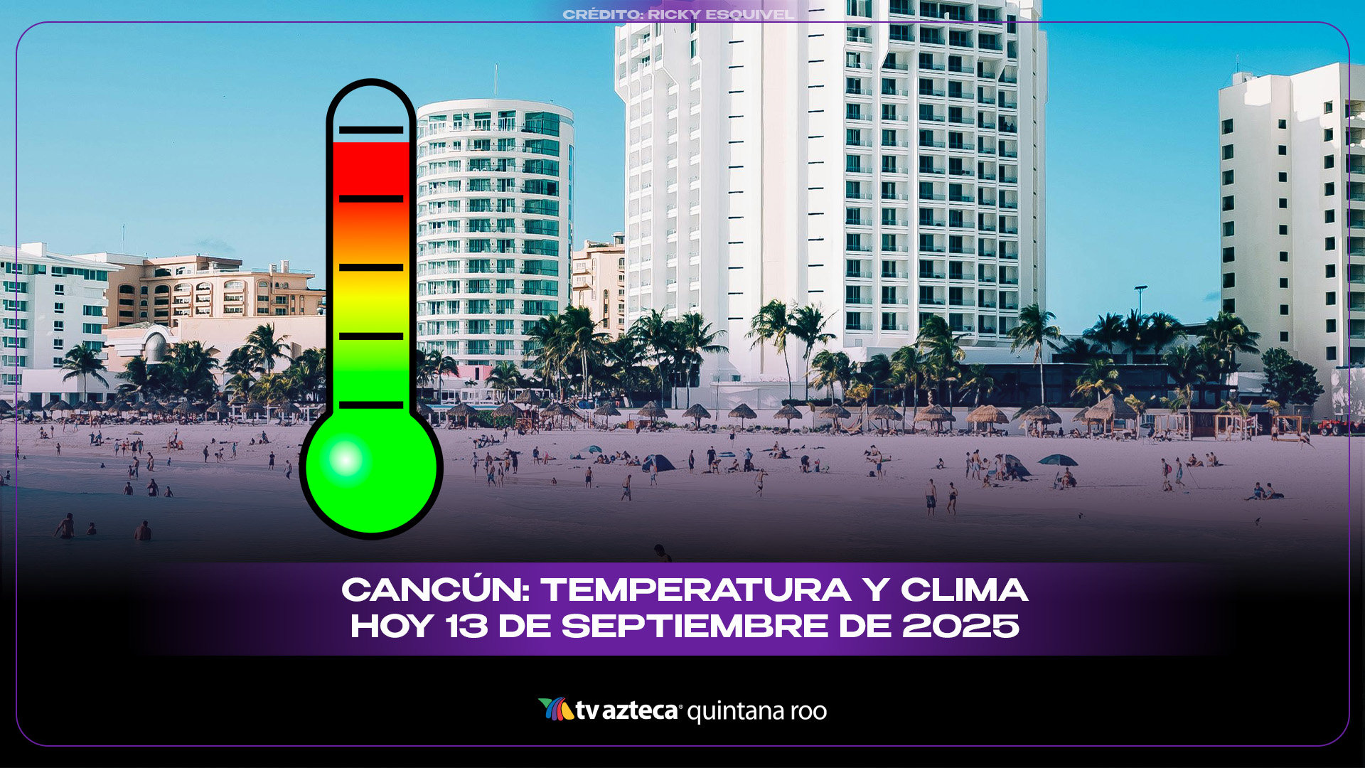 Clima en Cancún hoy 13 de septiembre 2025: ¿Lloverá o hará sol?